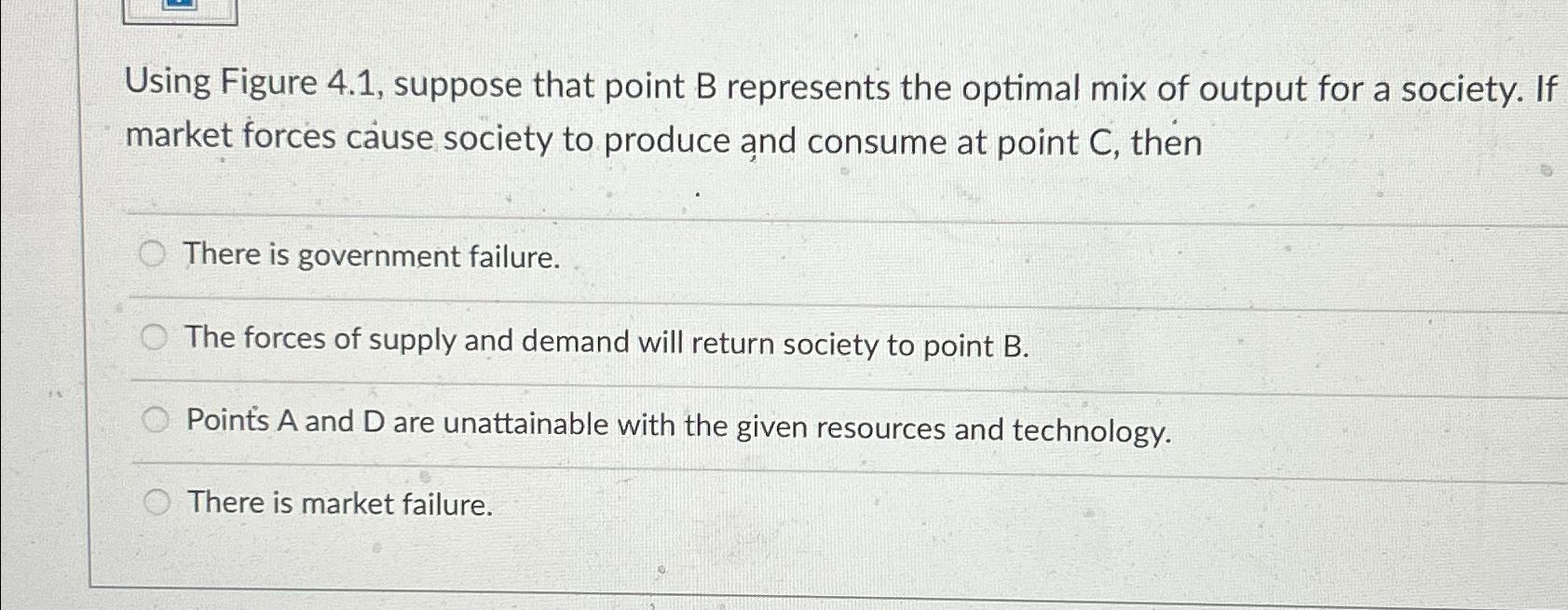 Solved Using Figure 4.1, ﻿suppose that point B represents | Chegg.com