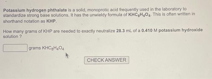 Solved Potassium hydrogen phthalate is a solid, monoprotic | Chegg.com