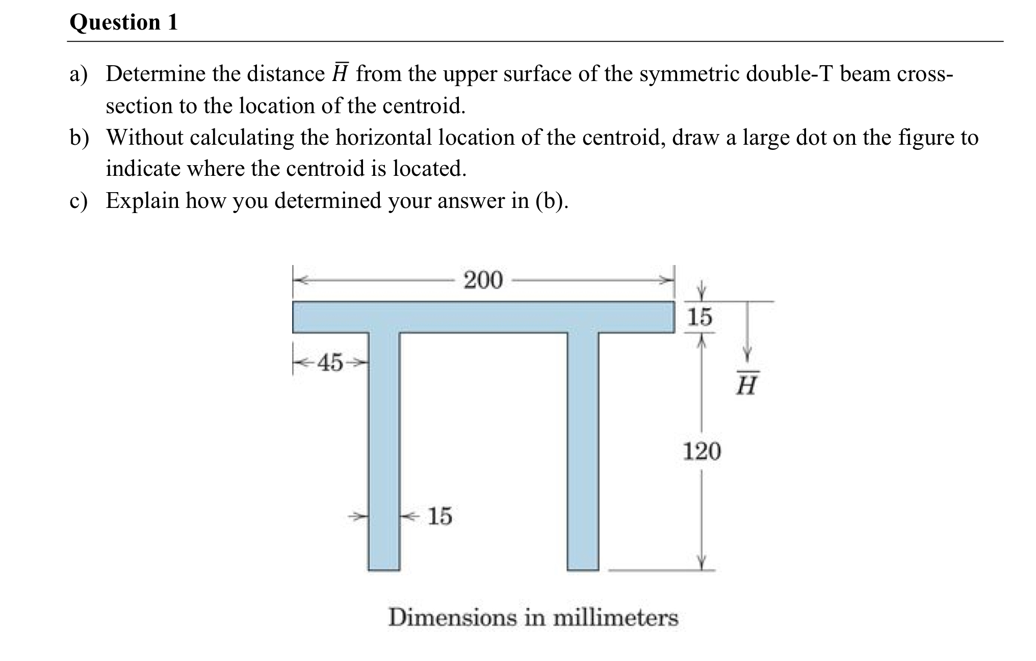 Solved by an EXPERT Question 1a) ﻿Determine the distance ?bar (H) ﻿from ...