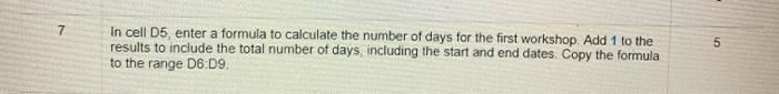 Solved 7 In cell D5, enter a formula to calculate the number | Chegg.com