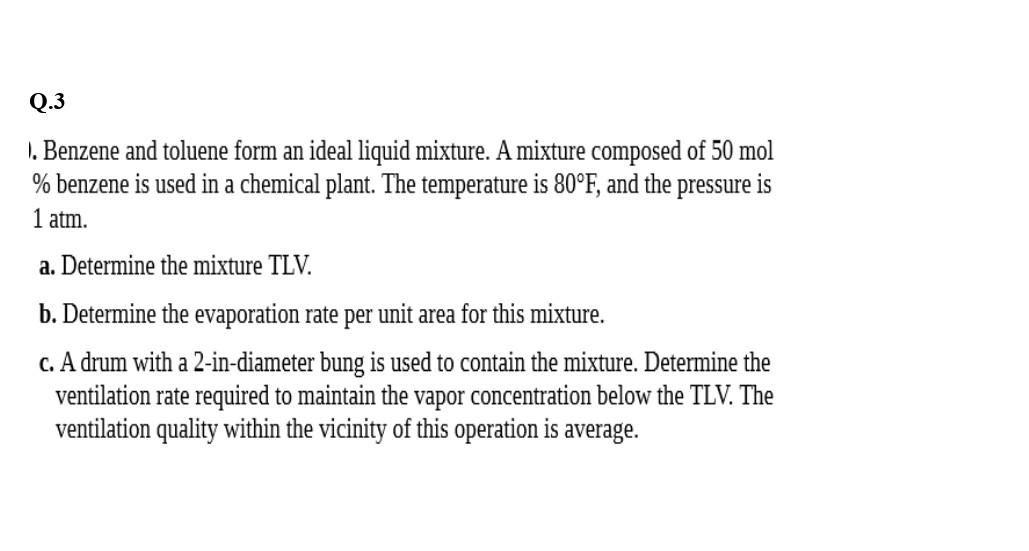 Solved Q.3 1. Benzene and toluene form an ideal liquid | Chegg.com