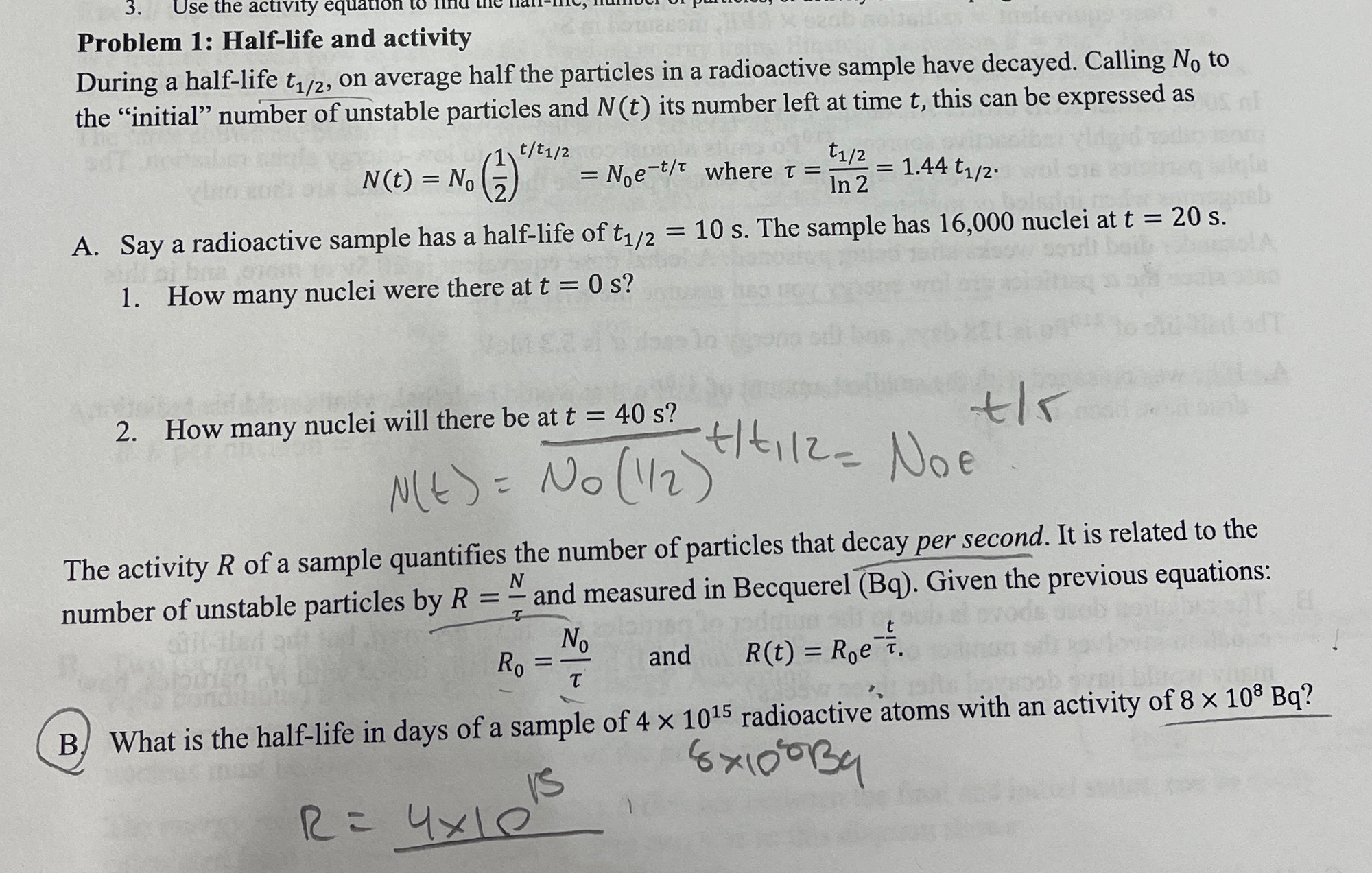 Solved Problem 1: Half-life and activityDuring a half-life | Chegg.com