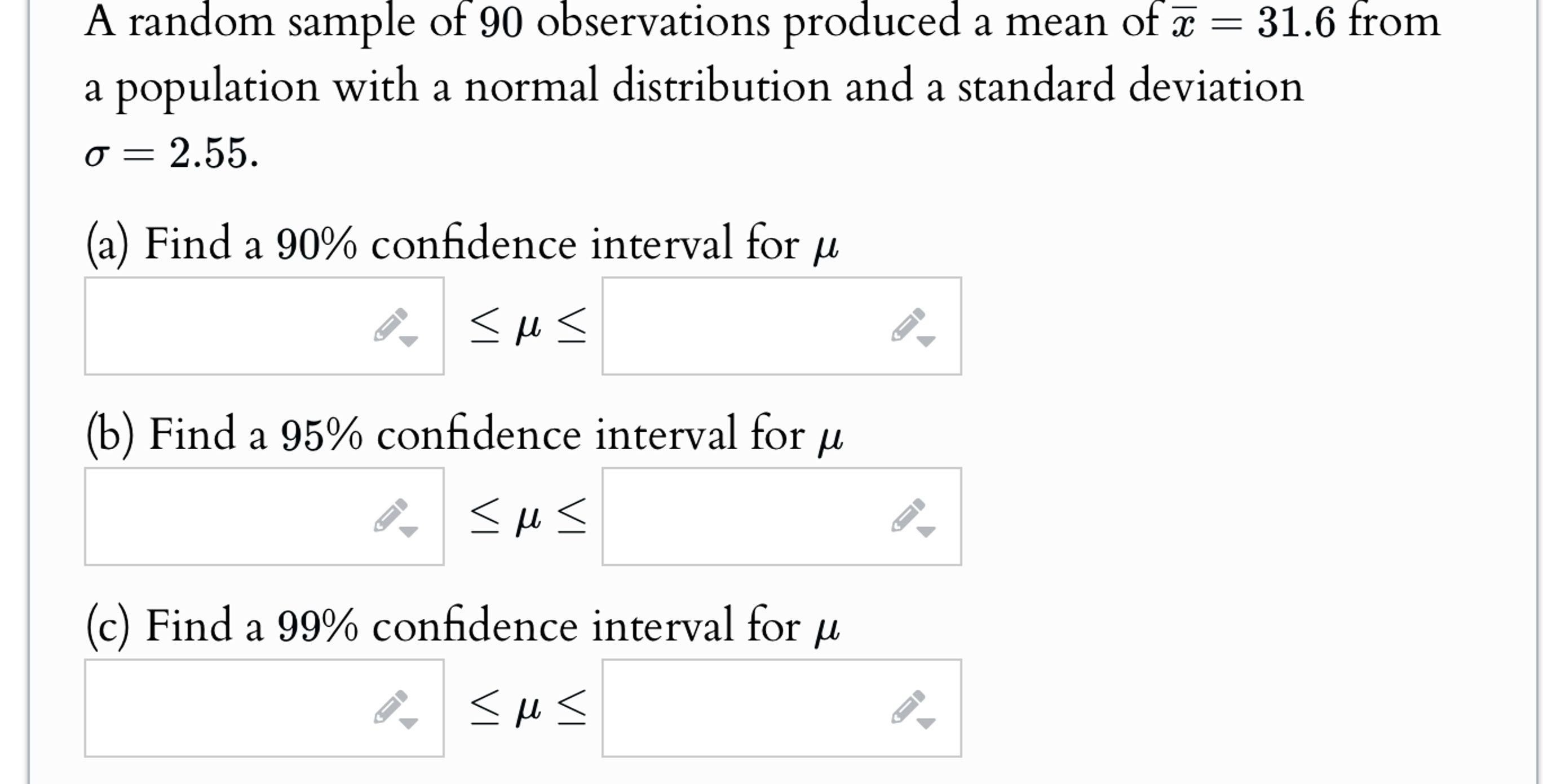 Solved (a) ﻿Find a 90% ﻿confidence interval for μ≤μ≤(b) | Chegg.com