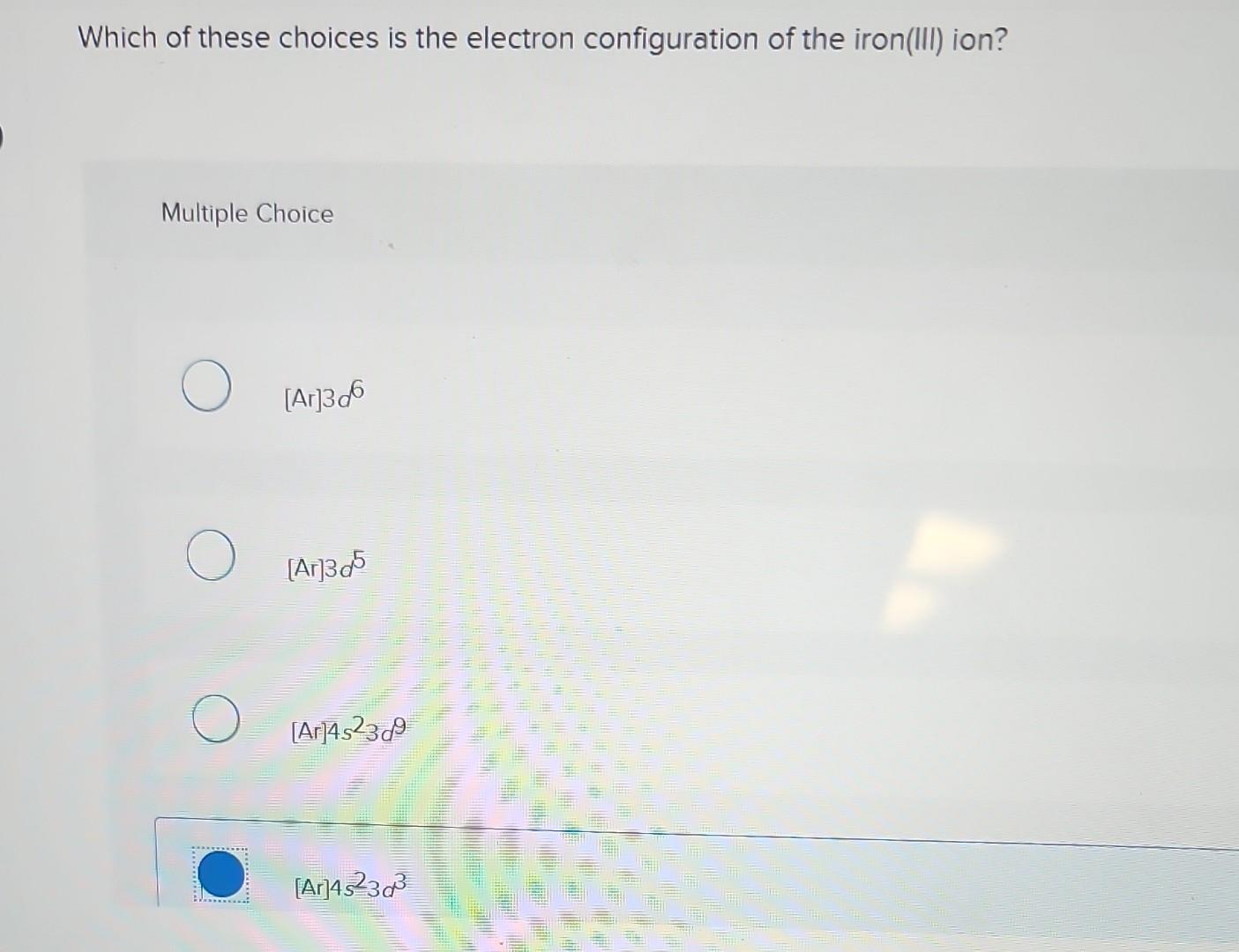 Solved Which of these choices is the electron configuration | Chegg.com