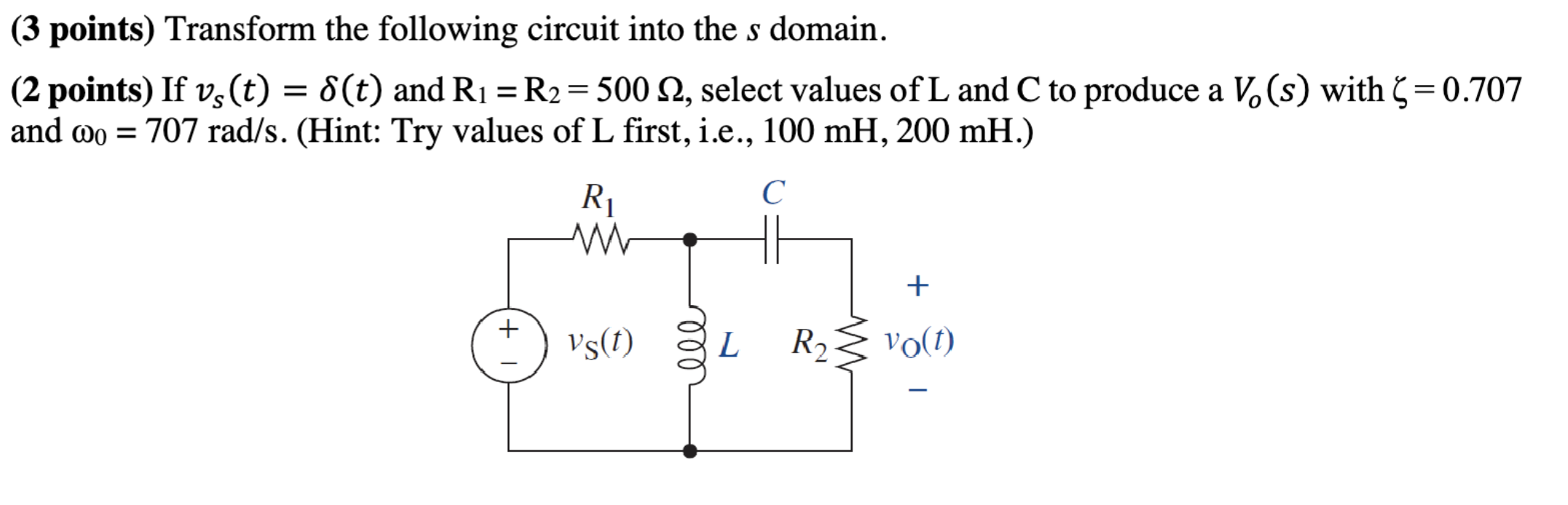 Solved (3 ﻿points) ﻿Transform the following circuit into the | Chegg.com