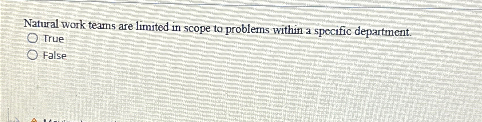 Solved Natural work teams are limited in scope to problems | Chegg.com