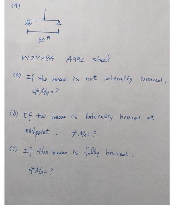 Solved (4) A a 30 A W27x84 4992 steel (a) If the beam is not | Chegg.com