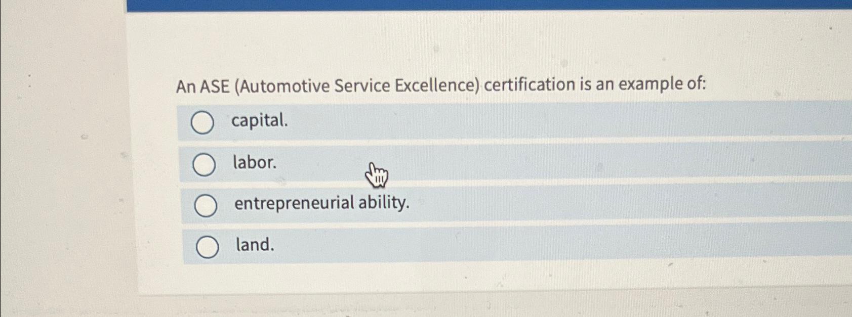Solved An ASE (Automotive Service Excellence) ﻿certification | Chegg.com