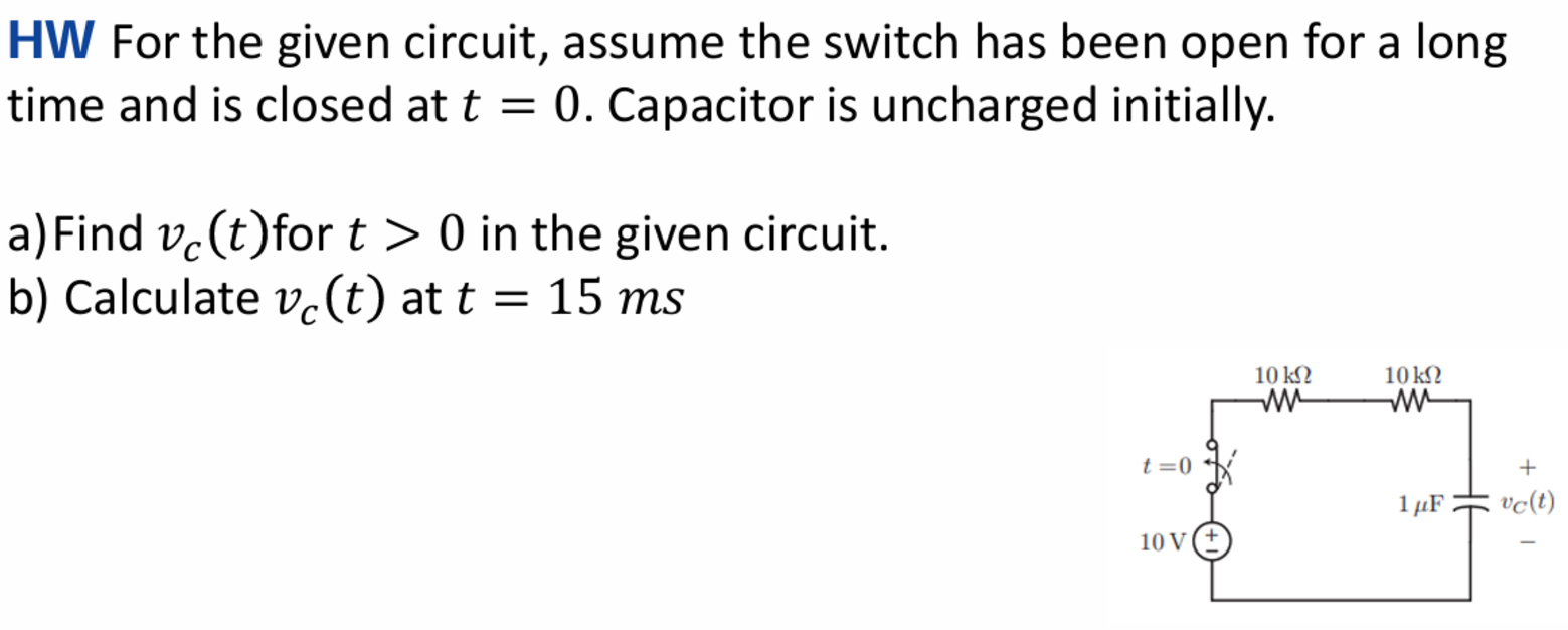 Solved HW ﻿For the given circuit, assume the switch has been | Chegg.com