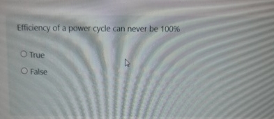 Solved Efficiency of a power cycle can never be | Chegg.com