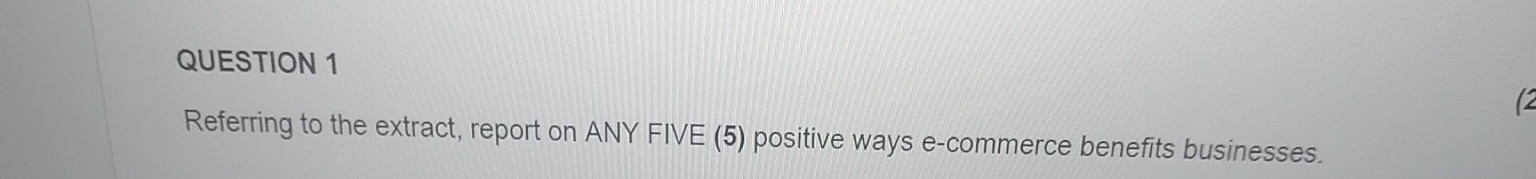 Solved QUESTION 1Referring to the extract, report on ANY | Chegg.com