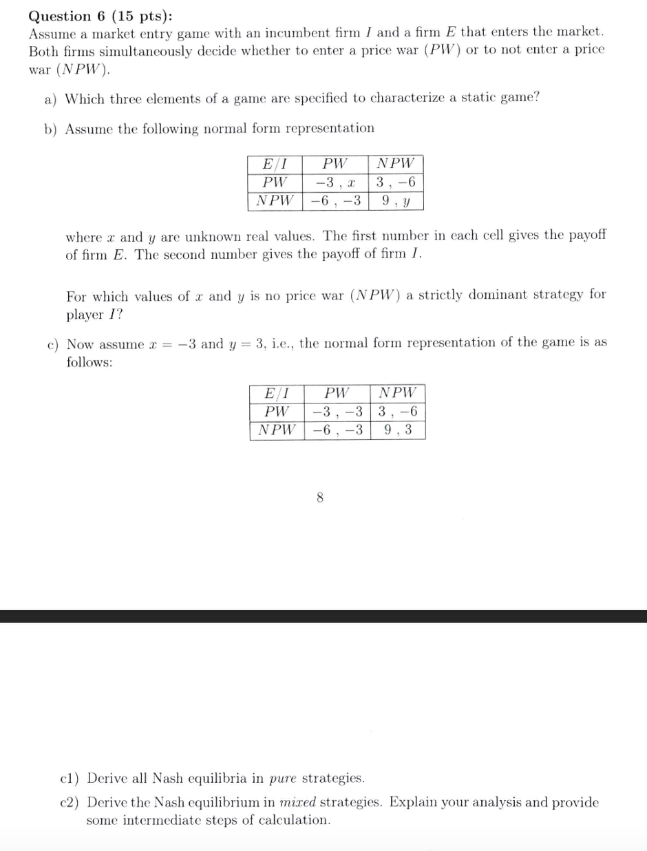 Solved Question 6 (15 ﻿pts):Assume a market entry game with | Chegg.com
