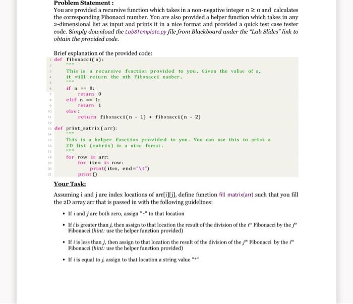 Solved Problem Statement : You are provided a recursive | Chegg.com