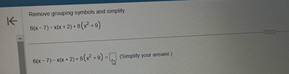 Solved Remove grouping symbols and | Chegg.com