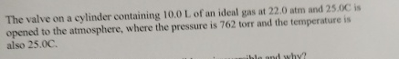 Solved The valve on a cylinder containing 10.0 ﻿L of an | Chegg.com