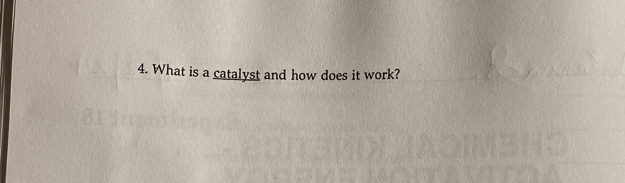 Solved What is a catalyst and how does it work? | Chegg.com