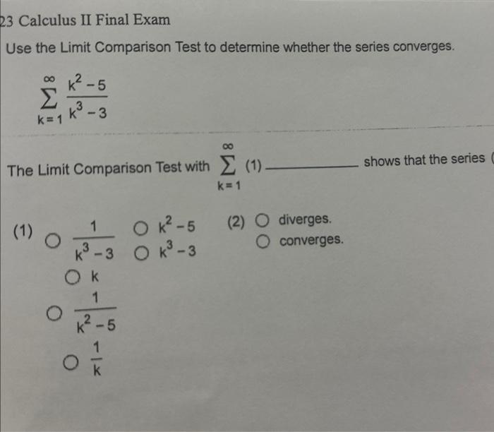 Solved 3 Calculus II Final Exam Use the Limit Comparison | Chegg.com