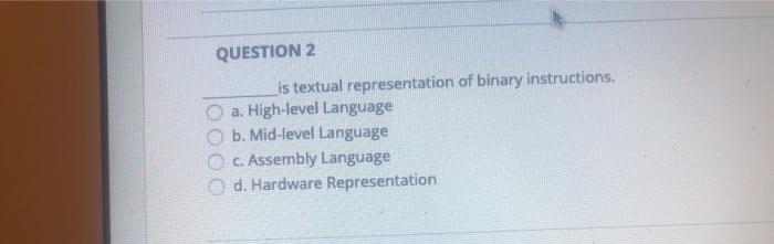 Solved a. QUESTION 2 is textual representation of binary | Chegg.com
