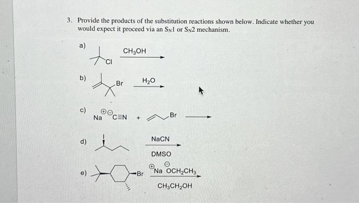 Solved 3. Provide the products of the substitution reactions | Chegg.com