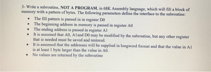 3. Write a subroutine, NOT A PROGRAM, in 68K Assembly | Chegg.com
