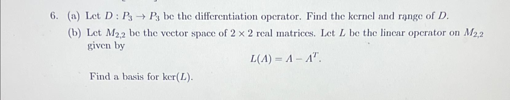 Solved (a) ﻿Let D:P3→P3 ﻿be the differentiation operator. | Chegg.com