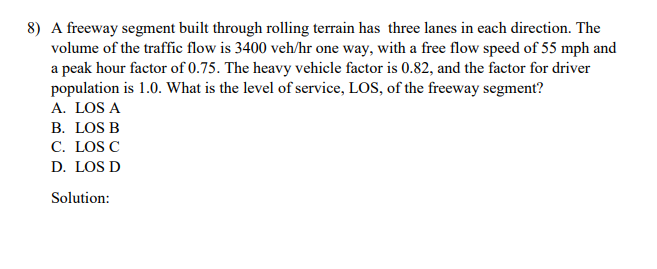 Solved A freeway segment built through rolling terrain has | Chegg.com