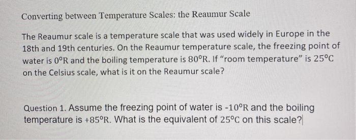 Solved Converting between Temperature Scales: the Reaumur | Chegg.com