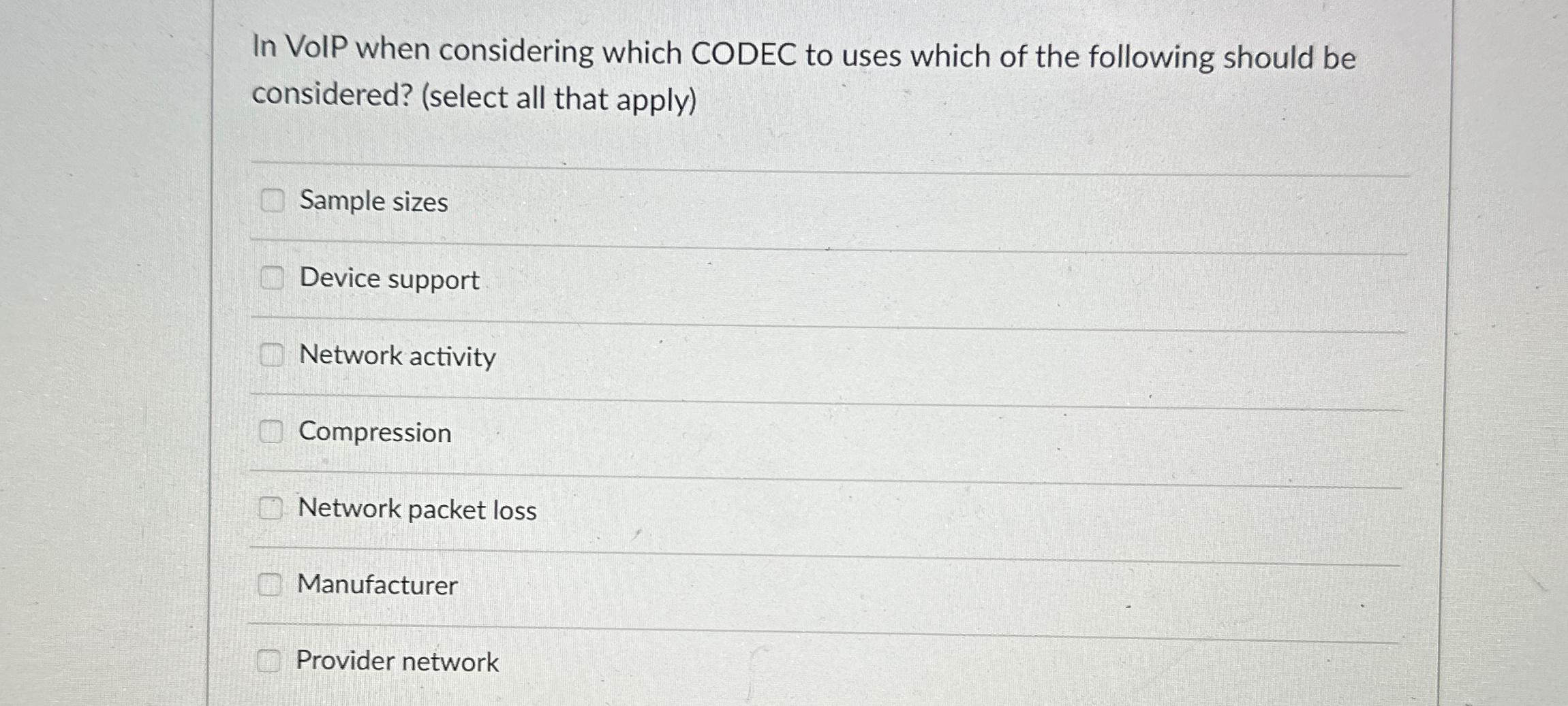 Solved In VoIP when considering which CODEC to uses which of | Chegg.com