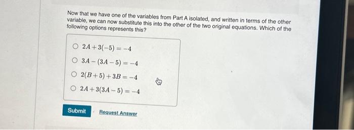 Solved Isolating a variable in two equations is easiest when | Chegg.com