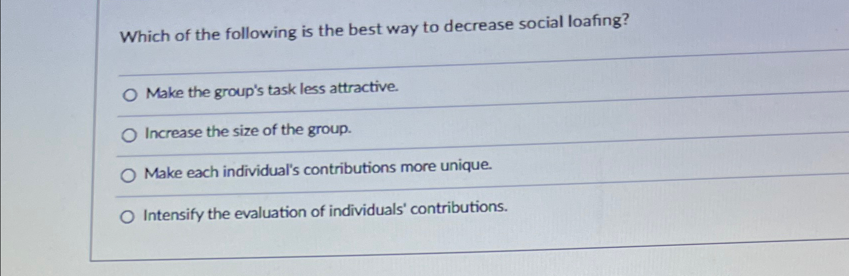Solved Which of the following is the best way to decrease | Chegg.com