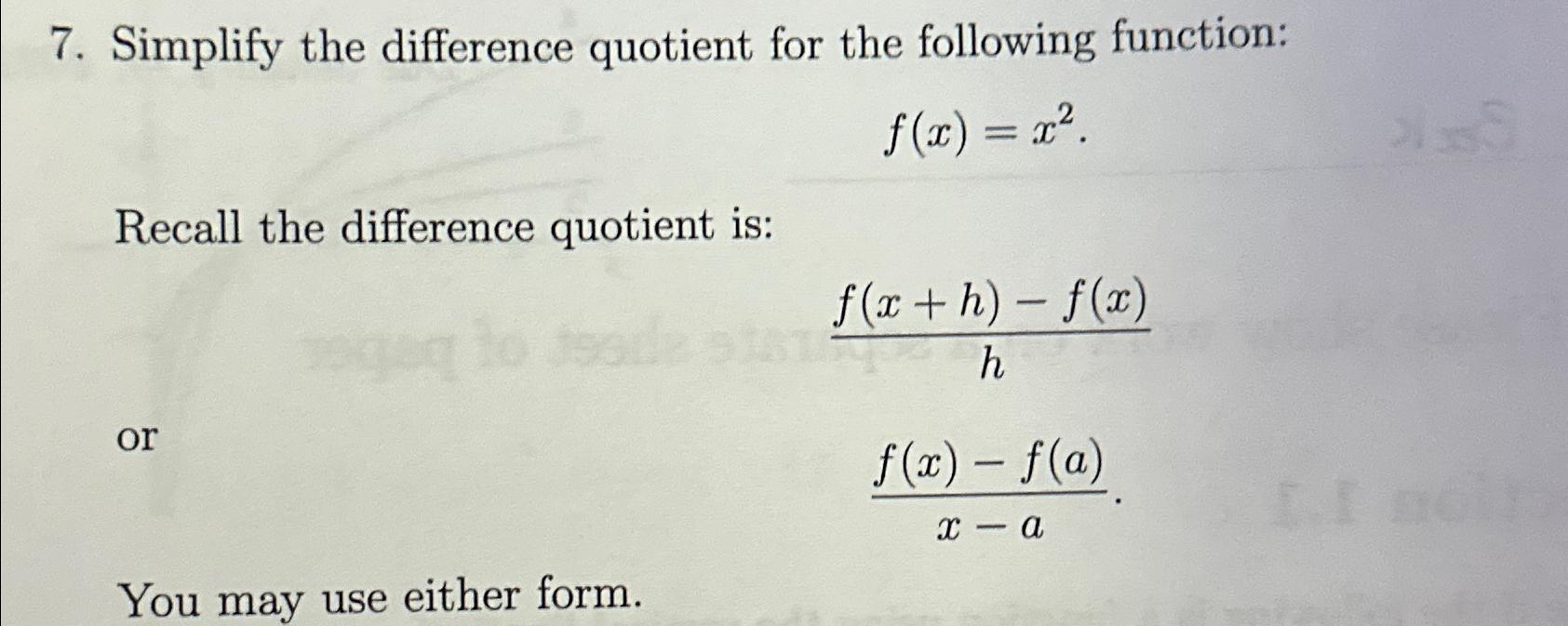 Solved Simplify the difference quotient for the following | Chegg.com