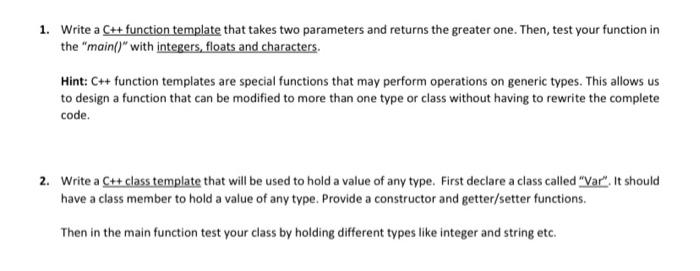 Solved 1 Write A C Function Template That Takes Two