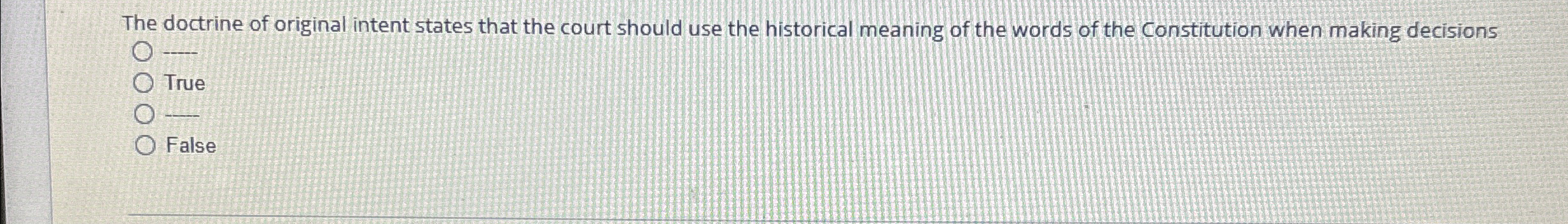 Solved The doctrine of original intent states that the court | Chegg.com