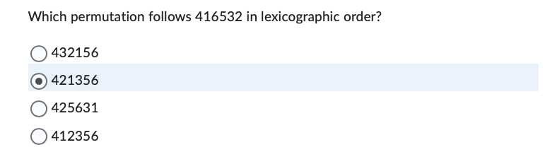 Solved Which Permutation Follows 416532 ﻿in Lexicographic