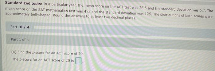 Solved Standardized tests: In a particular year, the mean | Chegg.com