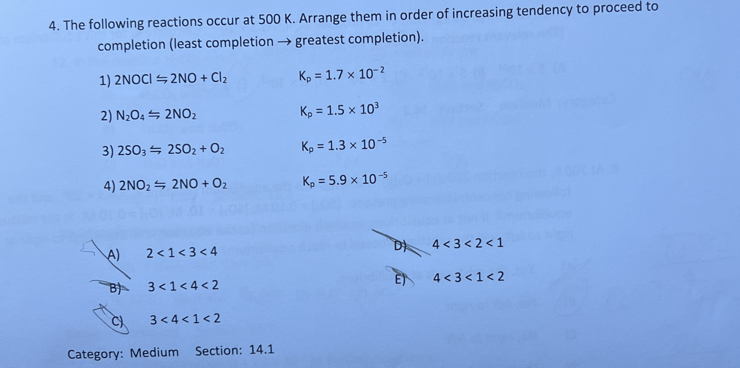 Solved The following reactions occur at 500 ﻿K . ﻿Arrange | Chegg.com
