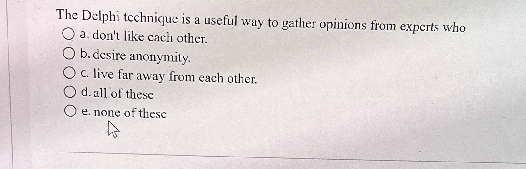 Solved The Delphi technique is a useful way to gather | Chegg.com