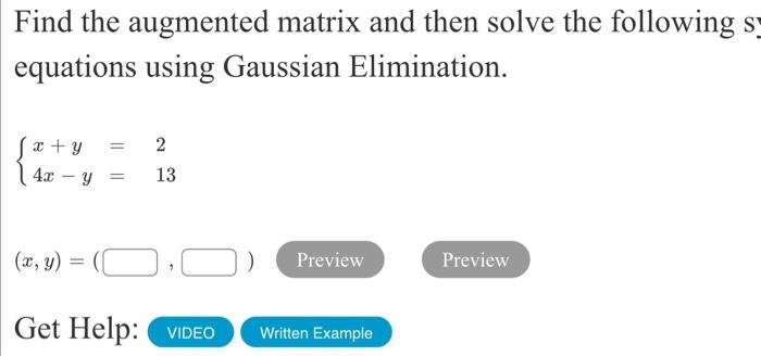 Solved Find the augmented matrix and then solve the | Chegg.com
