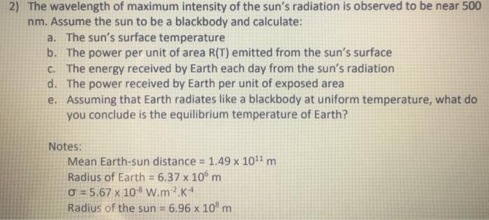 Solved 2) The wavelength of maximum intensity of the sun's | Chegg.com