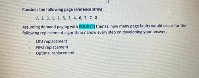 Solved Consider the following page reference string: 7, 2, | Chegg.com