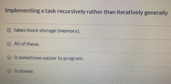 Solved If You Try To Solve A Problem Recursively You Should 