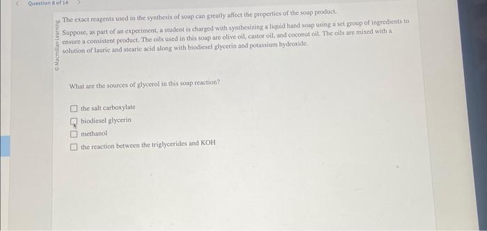 Solved The exact reagents used in the synthesis of soap can | Chegg.com