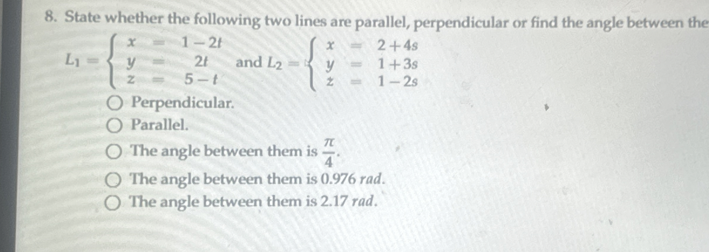 Solved State whether the following two lines are parallel, | Chegg.com