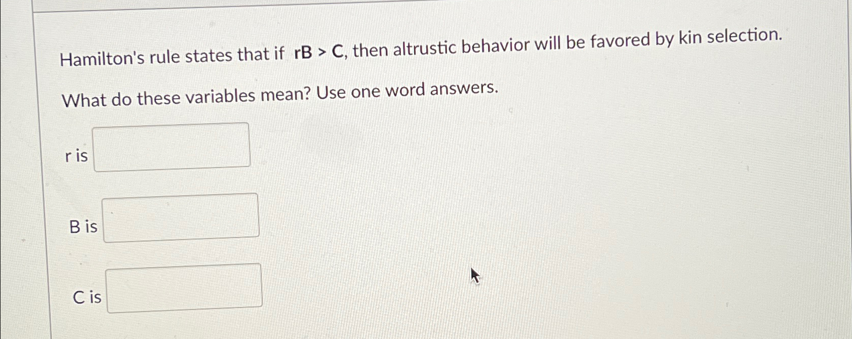 Solved Hamilton's rule states that if rB>C, ﻿then altrustic | Chegg.com