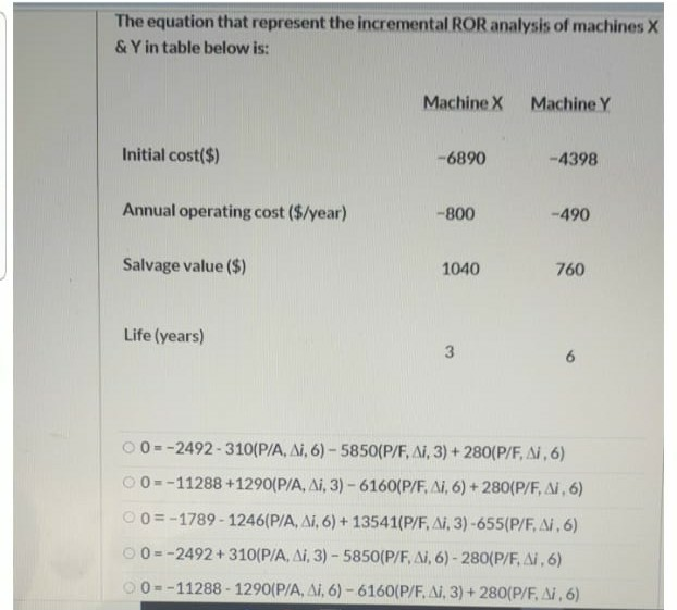 Solved The equation that represent the incremental ROR | Chegg.com