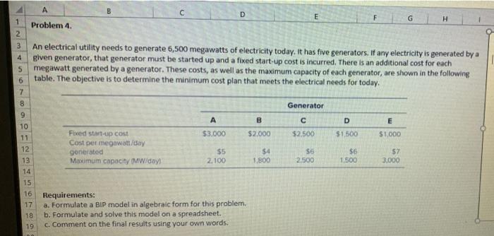 А С D F G H E 1 Problem 4. 2 3 An electrical utility | Chegg.com