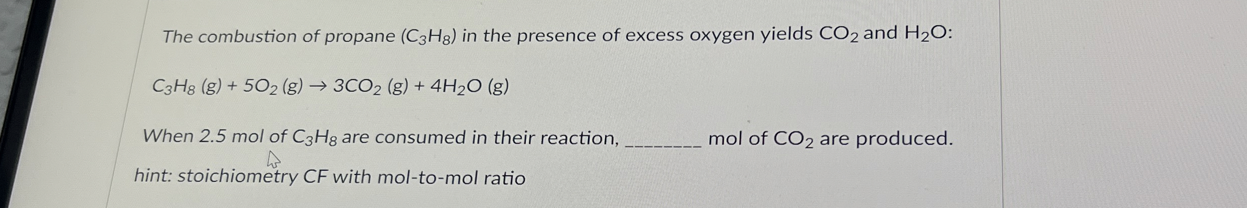 Solved The combustion of propane (C3H8) ﻿in the presence of | Chegg.com