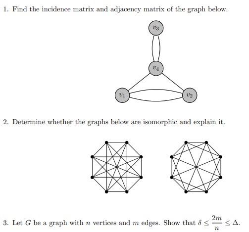 Solved 1. Find the incidence matrix and adjacency matrix of | Chegg.com