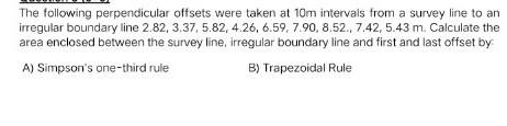 Solved The following perpendicular offsets were taken at 10m | Chegg.com
