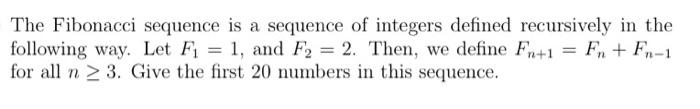 Solved The Fibonacci sequence is a sequence of integers | Chegg.com